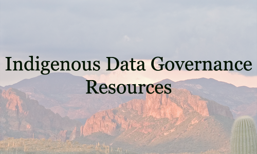 Indigenous Data Governance Resources | Native Nations Institute